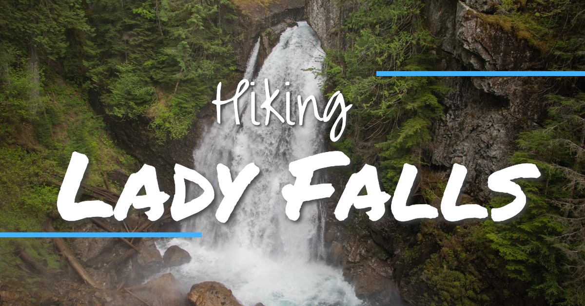 Lady Falls In Strathcona Provincial Park | Outdoor Vancouver